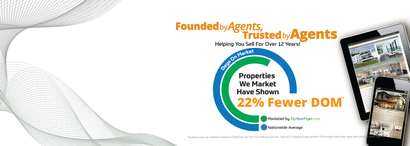 Zip Your Flyer | Real Estate Flyers | Agent to Agent E-Flyers